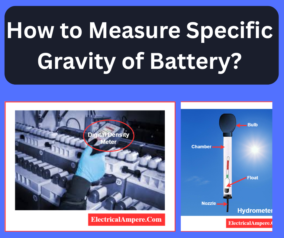 How to Measure Specific Gravity of Battery?