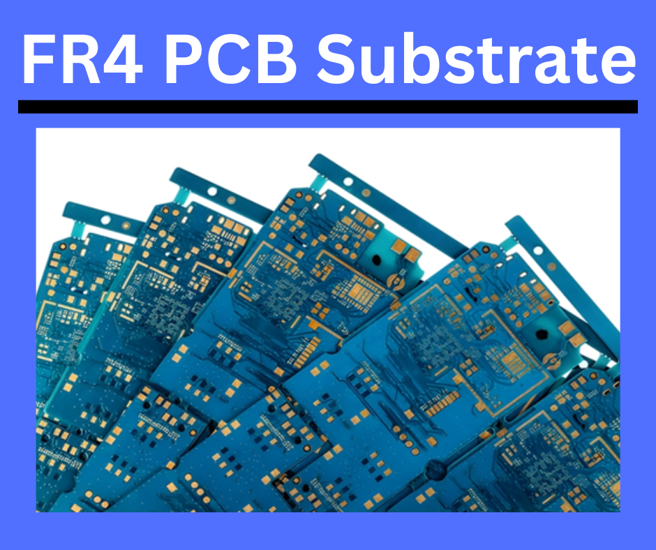 FR4 PCB substrate: Why used in Circuit Board